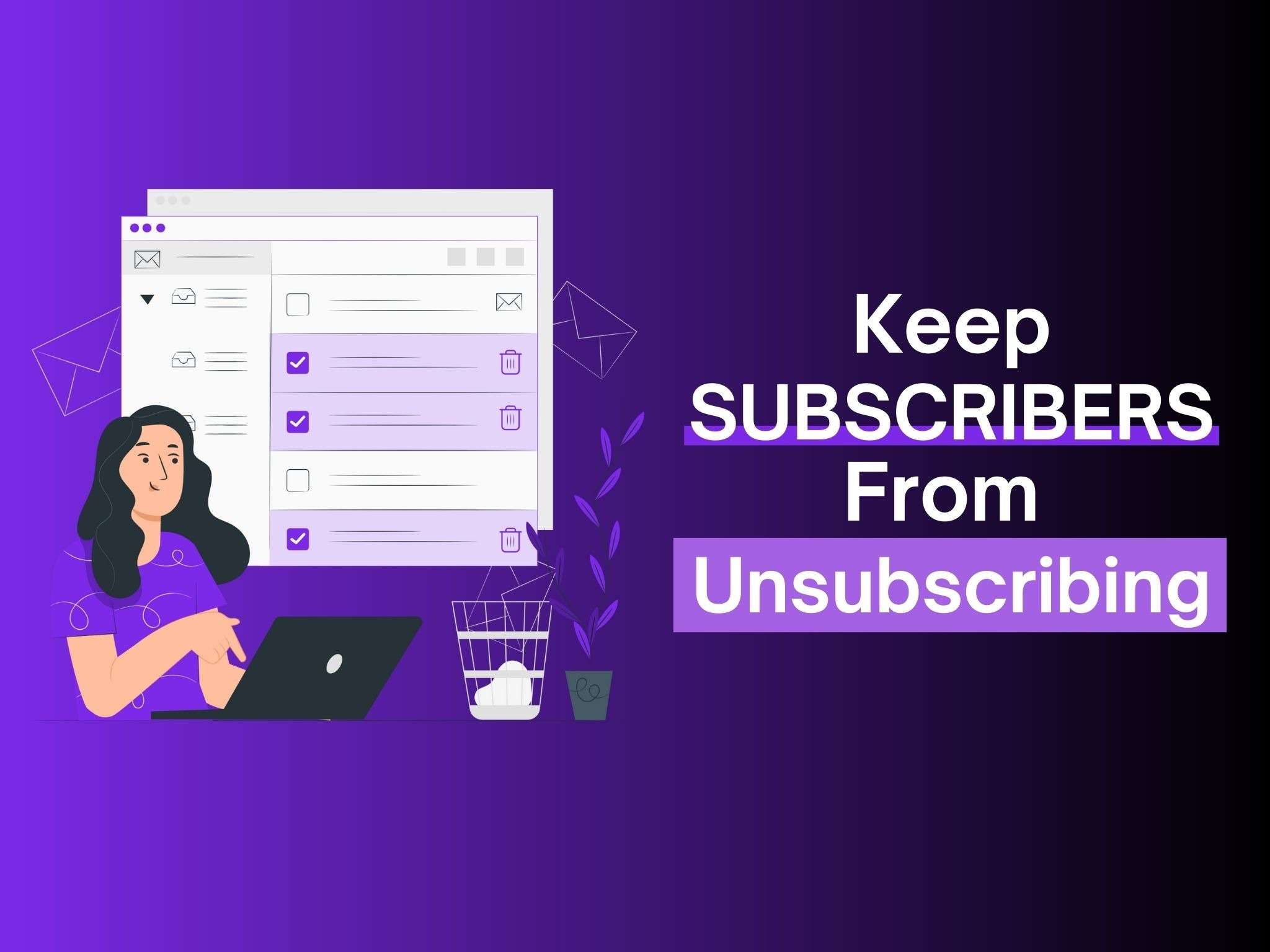 How Do I Stop Unsubscribe Emails? - CuratedLetters