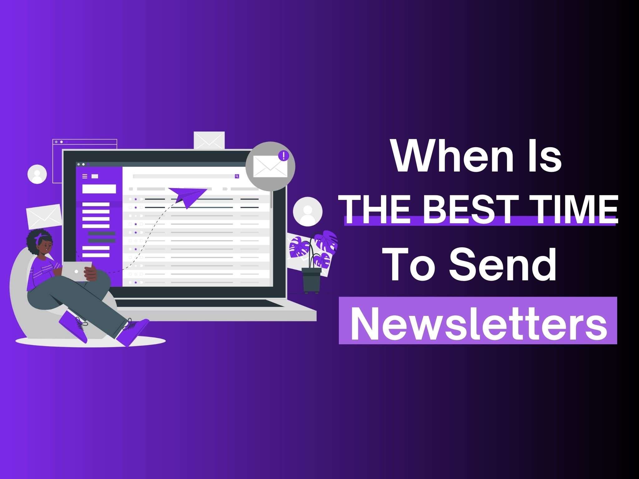 When is the Best Time to Send Newsletters?